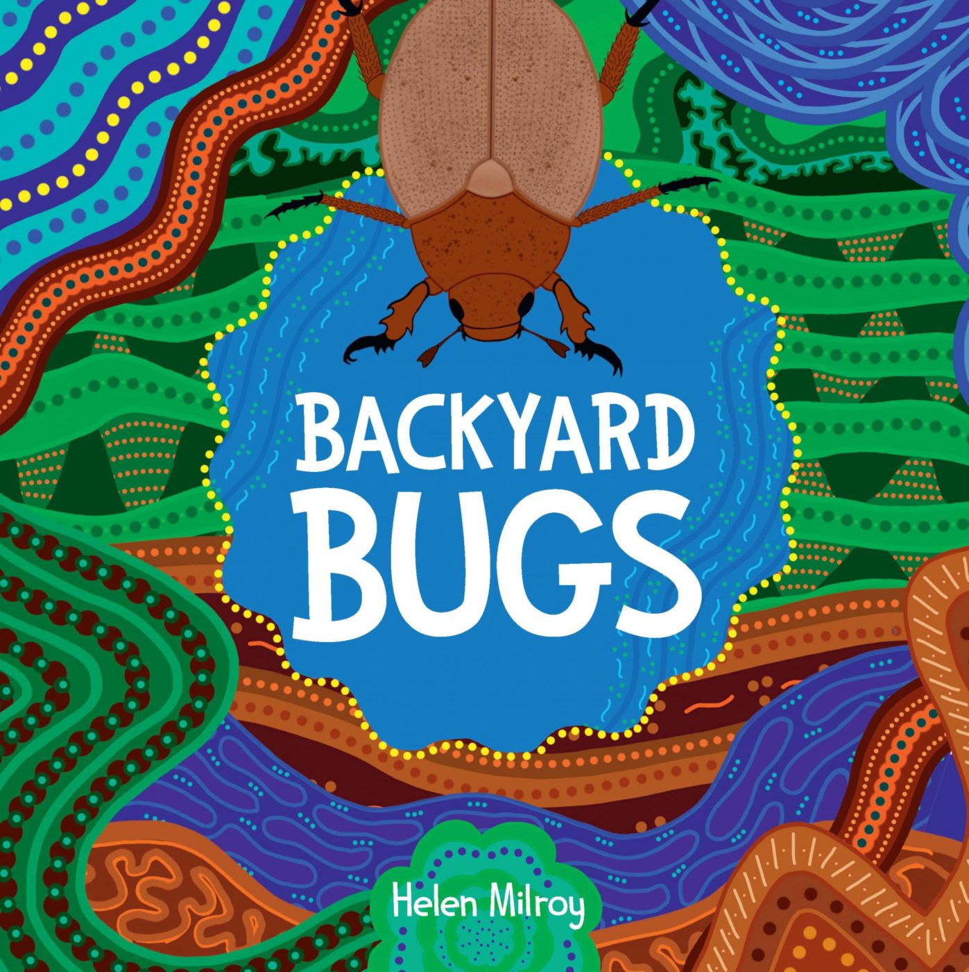 Backyard Bugs - Fremantle Press
